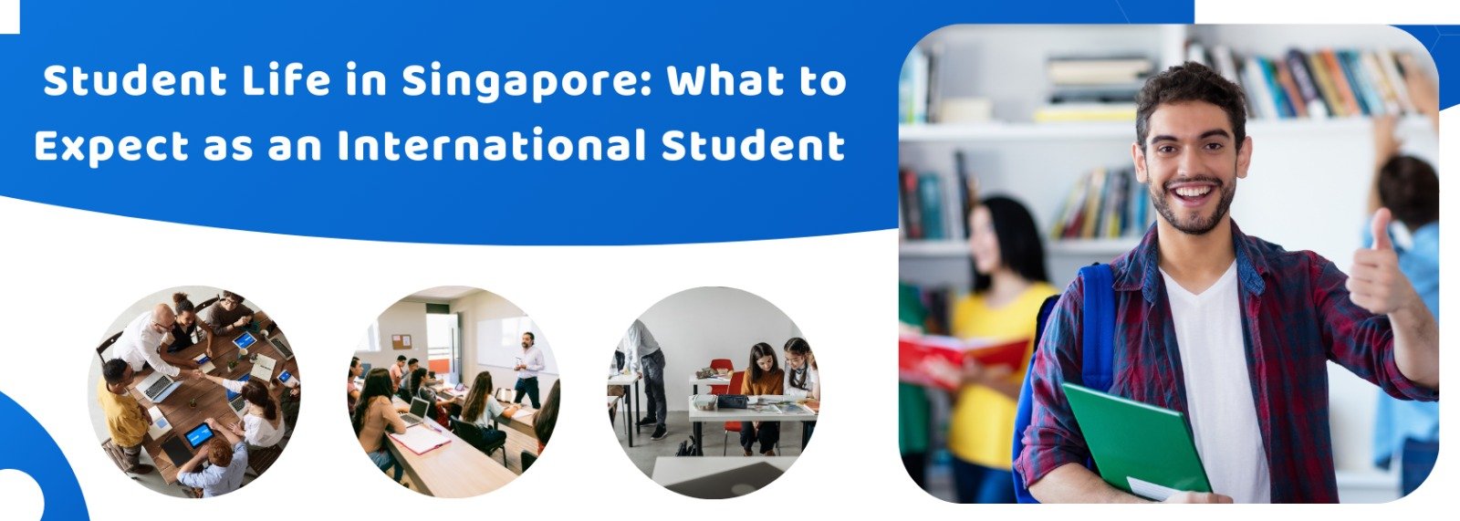 Student Life in Singapore: What to Expect as an International Student ...